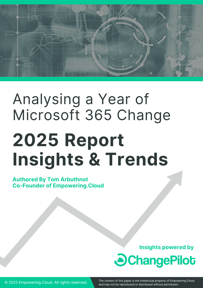 Microsoft 365 Evergreen Change Report by Tom Arbuthnot | ChangePilot